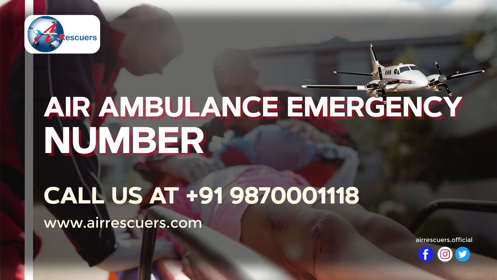Air Ambulance Emergency Number - Air Rescuers World Wide Pvt Ltd